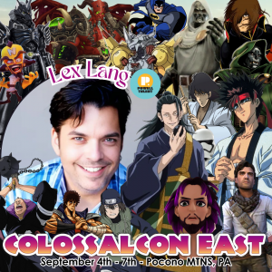 Lex Lang – Colossalcon East