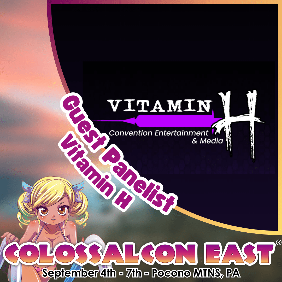 Vitamin H – Colossalcon East