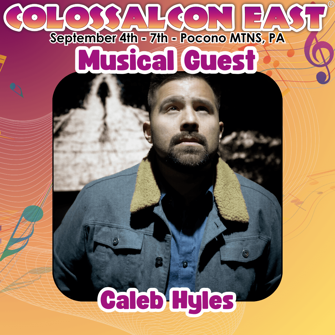 Caleb Hyles – Colossalcon East